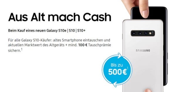 Samsung Aus Alt mach Cash: Bis zu 500 € für Dein altes Smartphone
