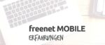 freenetmobile Erfahrungen, Tests & Bewertungen 2025