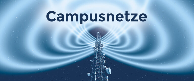 Campusnetze erklärt: Vorteile, Kosten & Einsatz