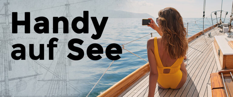 Handynutzung auf Kreuzfahrt & auf dem Schiff