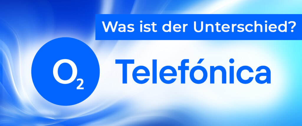 Unterschied zwischen o2- und Telefonica-Netz einfach erklärt