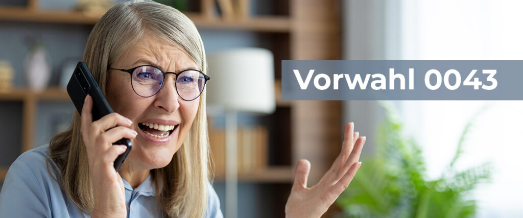 Vorwahl 0043: Telefon-Betrug aus Österreich